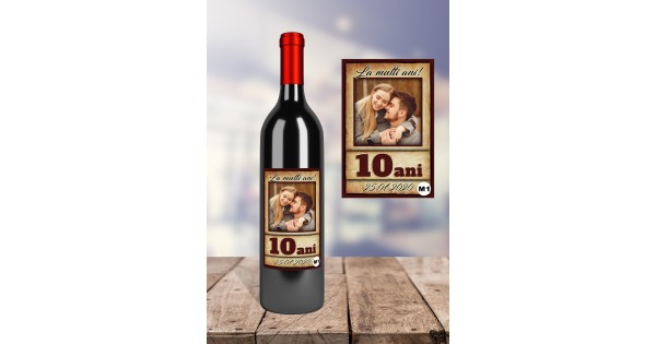 Eticheta Sticla de Vin ... Ani Minunati